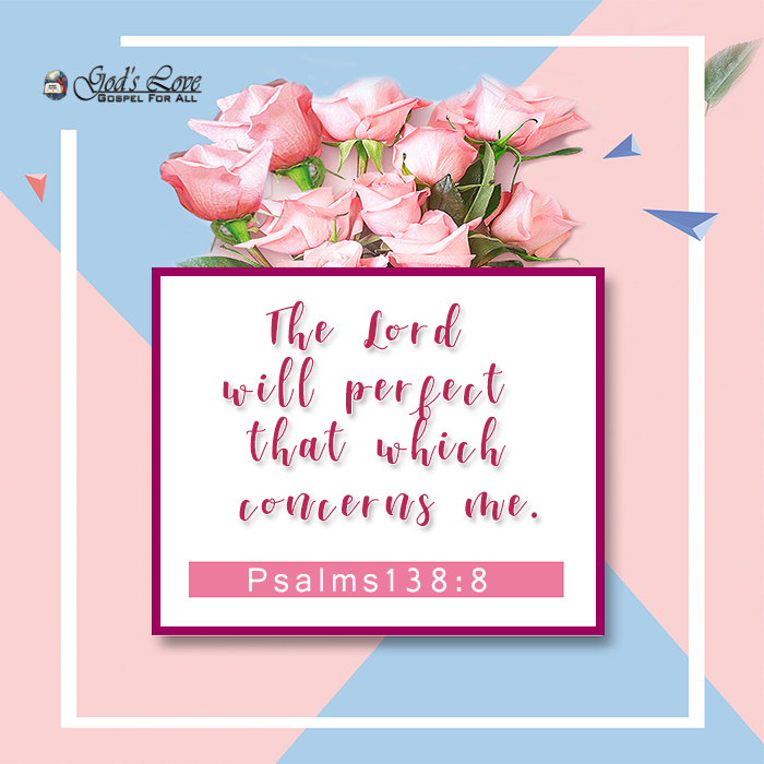 Psalms 138 8 God s Love Ministries Today s Promise Psalms 138 8 God s Love Ministries Today s Promise